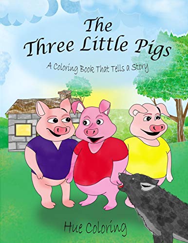 The Three Little Pigs: A Coloring Book That Tells A Story (Reading ...