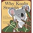 Why Koala Has a Stumpy Tail (Story Cove): Hamilton, Martha, Weiss ...