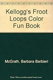 Kellogg's Froot Loops! Counting Fun Book: McGrath, Barbara Barbieri ...
