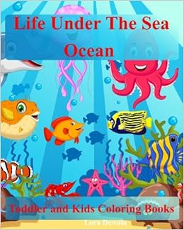 Buy Life Under the Sea: Ocean Kids Coloring Book: Life Under The Sea ...
