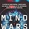 Mind Wars: A History of Mind Control, Surveillance, and Social ...