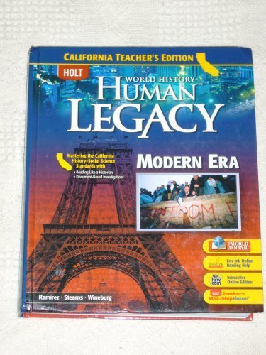 Holt World History, Human Legacy , Modern Era , California Teacher's ...