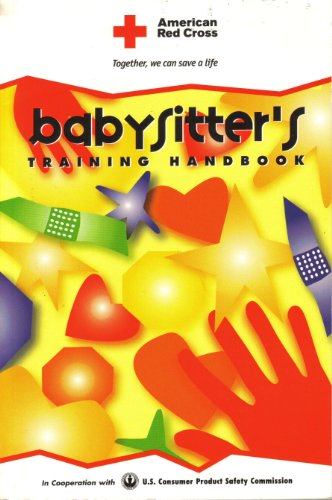 American Red Cross Babysitter's Training Handbook: Cross, American Red ...