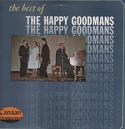 The Happy Goodmans - The very best of The happy Goodmans Live - Amazon ...