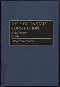 The Florida State Constitution: A Reference Guide (Reference Guides to ...