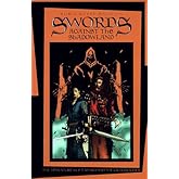 Lankhmar Book 8: Swords Against the Shadowland: Robin Wayne Bailey ...