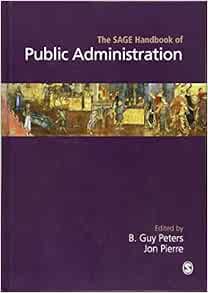 Handbook of Public Administration: Peters, B Guy, Pierre, Jon ...