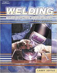 Bundle: Welding: Principles and Applications + Blueprint Reading for ...