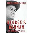 George F. Kennan: An American Life: Gaddis, John Lewis: 9781594203121 ...