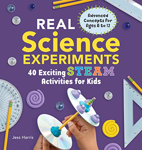 Real Science Experiments: 40 Exciting STEAM Activities for Kids: Harris ...