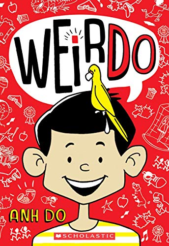 WeirDo (WeirDo #1) Book Review and Ratings by Kids - Anh Do