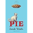 Pie: Weeks, Sarah: 9780545270113: Amazon.com: Books
