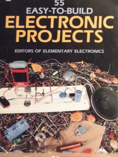 55 Easy-To-Build Electronic Projects: 9780830619993: Amazon.com: Books