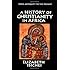 Amazon.com: Christianity: The First Three Thousand Years eBook ...