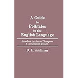 The Types of International Folktales. A Classification and Bibliography ...