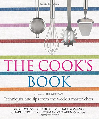 The Cook's Book: Techniques and tips from the world's master chefs: DK ...