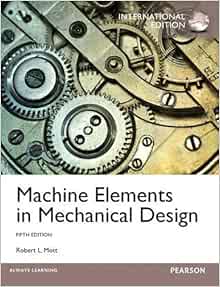 By Author Machine Elements in Mechanical Design (5th Revised edition ...
