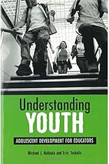 Understanding Youth: Adolescent Development for Educators Paperback