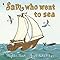 Sam Who Went to Sea: Phyllis Root, Axel Scheffler: 9781406344240 ...