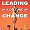 Leading in a Culture of Change: Michael Fullan: 8601300492766: Amazon ...