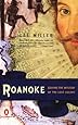 Roanoke: Solving the Mystery of the Lost Colony: Lee Miller ...