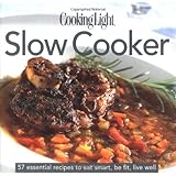 Cooking Light Slow-Cooker Tonight!: 140 delicious weeknight recipes ...