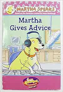 Martha Gives Advice (Martha Speaks): Susan Meddaugh: Amazon.com: Books