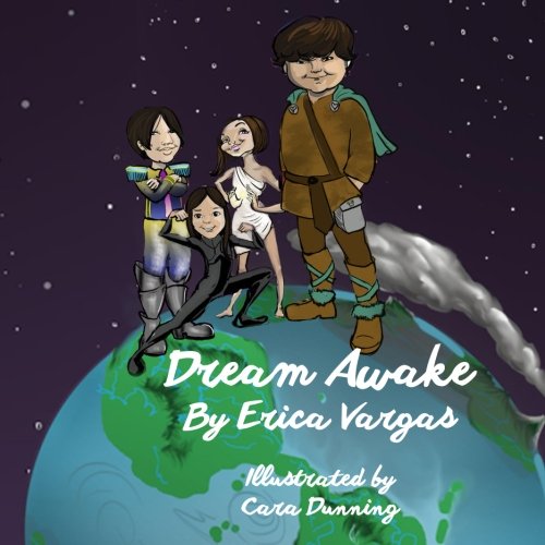 Dream Awake: Vargas, Erica A, Dunning, Cara: 9780692051870: Amazon.com ...