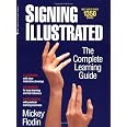 Amazon.com: Signing Illustrated: The Complete Learning Guide ...