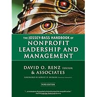 The Jossey-Bass Handbook of Nonprofit Leadership and Management: Renz ...