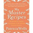 My Master Recipes: 165 Recipes to Inspire Confidence in the Kitchen ...