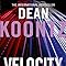 Velocity: Amazon.co.uk: Koontz, Dean: 9780007368266: Books