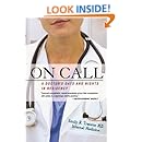 On Call: A Doctor's Days and Nights in Residency: Emily R. Transue M.D ...