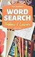 Word Search: Hobbies & Leisure Volume 1: 5" x 8" Pocket Size (Fun ...