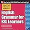 English Grammar for ESL Learners (Practice Makes Perfect): Swick, Ed ...