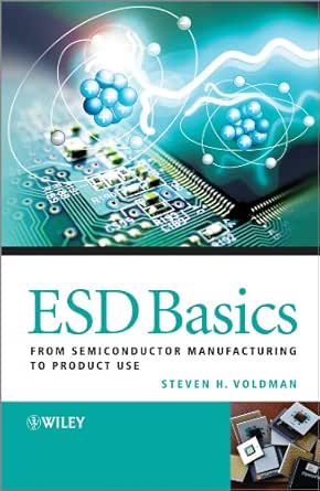Amazon.com: ESD Basics: From Semiconductor Manufacturing to Product Use ...