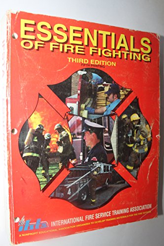 Essentials of Fire Fighting/35475: Ifsta Committee: 9780879391010 ...