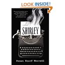 Shirley: A Novel: Susan Scarf Merrell: 9780147516190: Amazon.com: Books