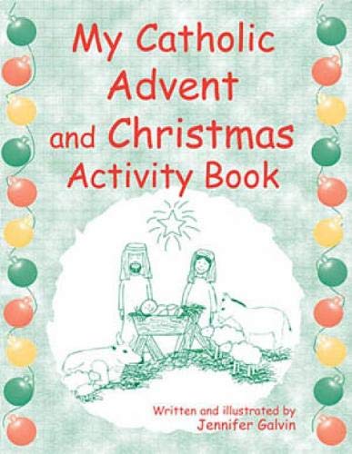 My Catholic Advent and Christmas Activity Book: Galvin, Jennifer ...
