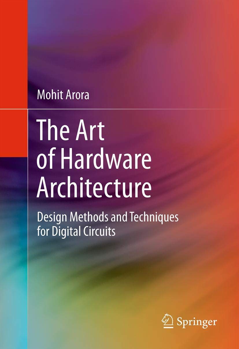 Mua The Art of Hardware Architecture: Design Methods and Techniques for ...
