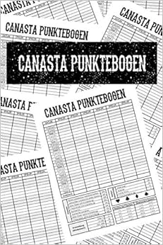Canasta Punktebogen: Spielblock, Block mit 100 Blatt, Größe 6x9 Zoll ...