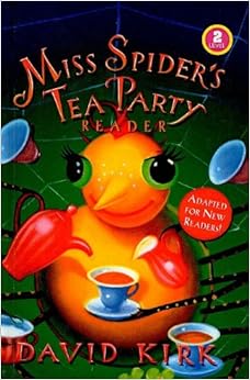 Miss Spider's Tea Party (Miss Spider (Pb)) : Kirk, David, Kirk, David ...