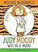 JUDY MOODY WAS IN A MOOD (BOOK #1): Megan McDonald, Peter H. Reynolds ...