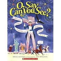 O, Say Can You See? America's Symbols, Landmarks, and Important Words ...