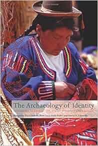 Archaeology of Identity: Margarita Diaz-Andreu, Sam Lucy, Stasa Babic ...