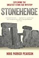 Stonehenge: Exploring the greatest Stone Age mystery: Amazon.co.uk ...