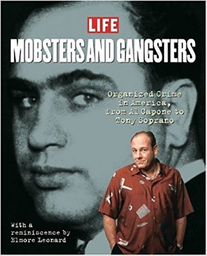 Mobsters and Gangsters: Organized Crime in America, from Al Capone to ...