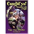Amazon.com: Caught'ya! Grammar with a Giggle (Maupin House ...