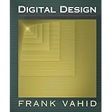 Digital Design with RTL Design, VHDL, and Verilog: Vahid, Frank: 9780470531082: Amazon.com: Books