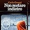 Non restare indietro: Amazon.it: Greppi, Carlo: Libri